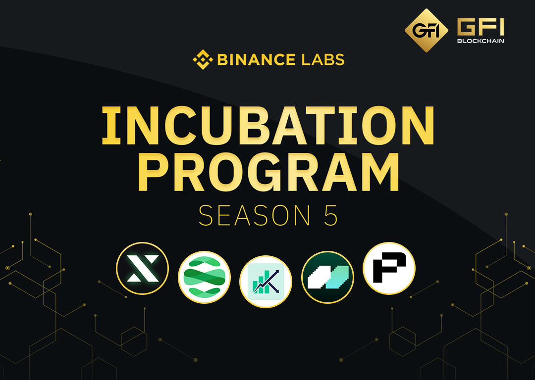 Binance Labs đầu Tư Vào 5 Dự án Trong Incubation Program Season 5 Gfi